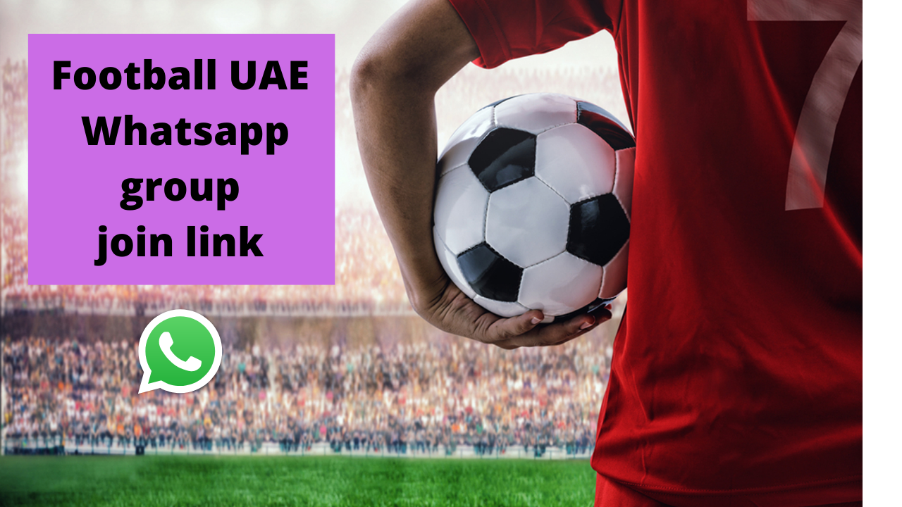 Football UAE WhatsApp group join link