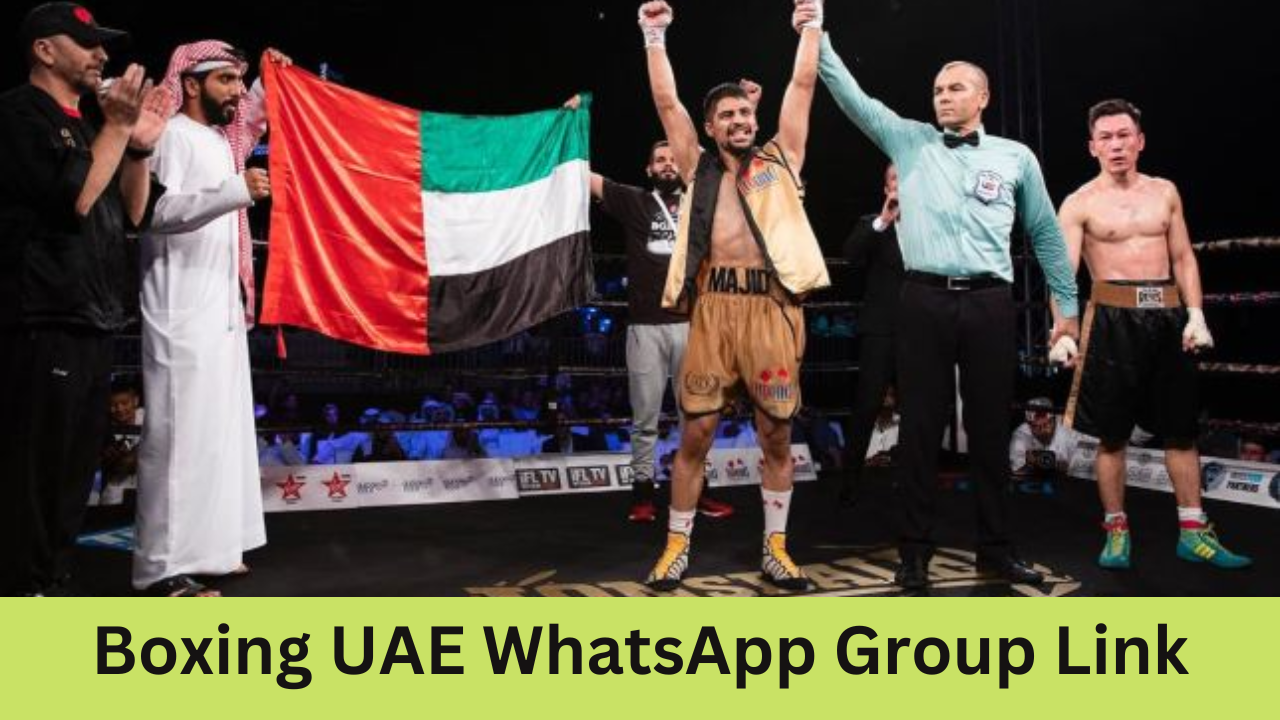 Boxing UAE WhatsApp Group Link | Join Now